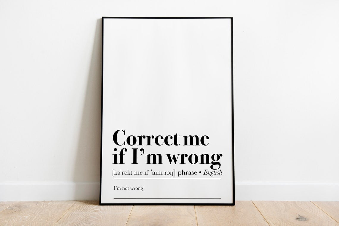 Correct Me If I'M Wrong Definition Print, Home Office Wall Art, Funny ...