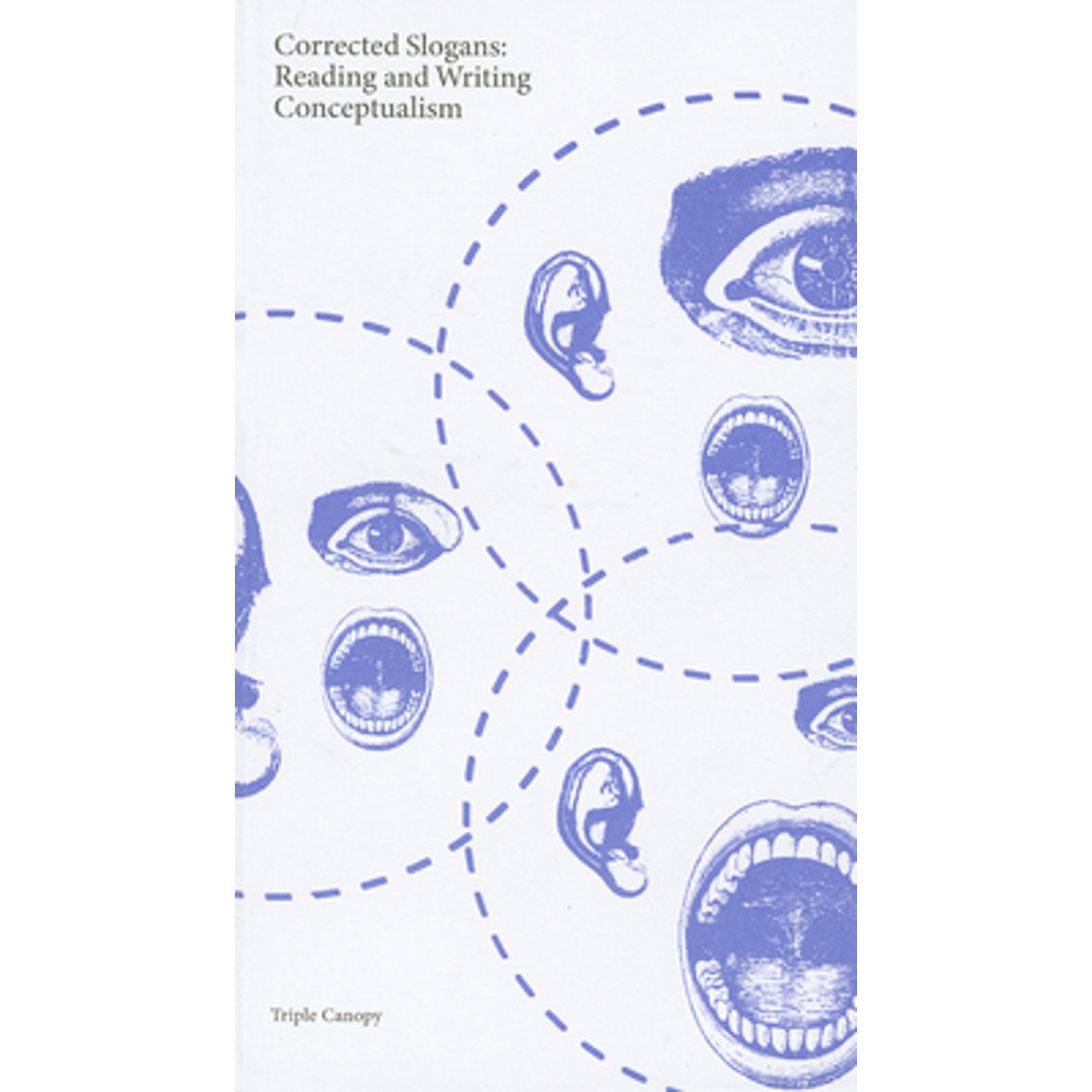 Pre-Owned Corrected Slogans: Reading and Writing Conceptualism (Paperback) 0984734627 ...