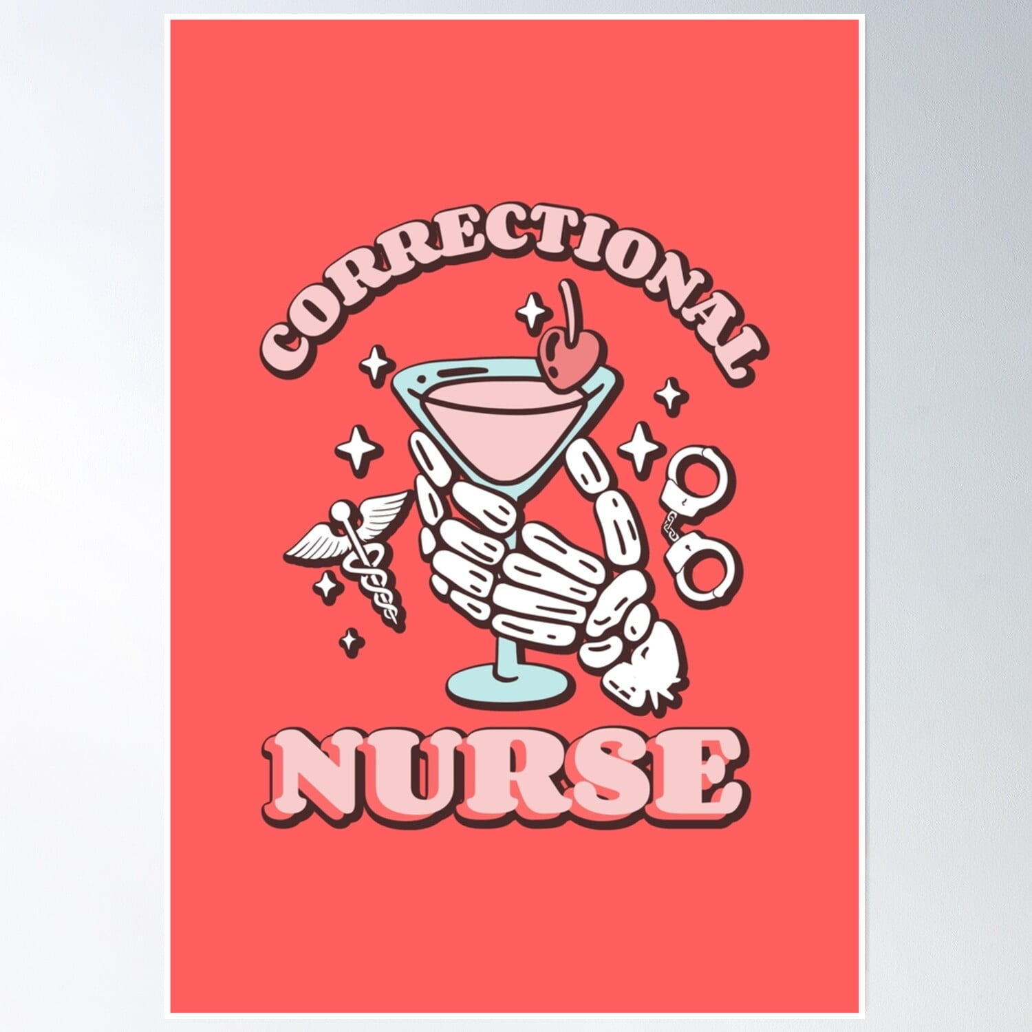 Correctional Nurse: Cute Correctional Care Poster Wall Art, Modern Wall ...