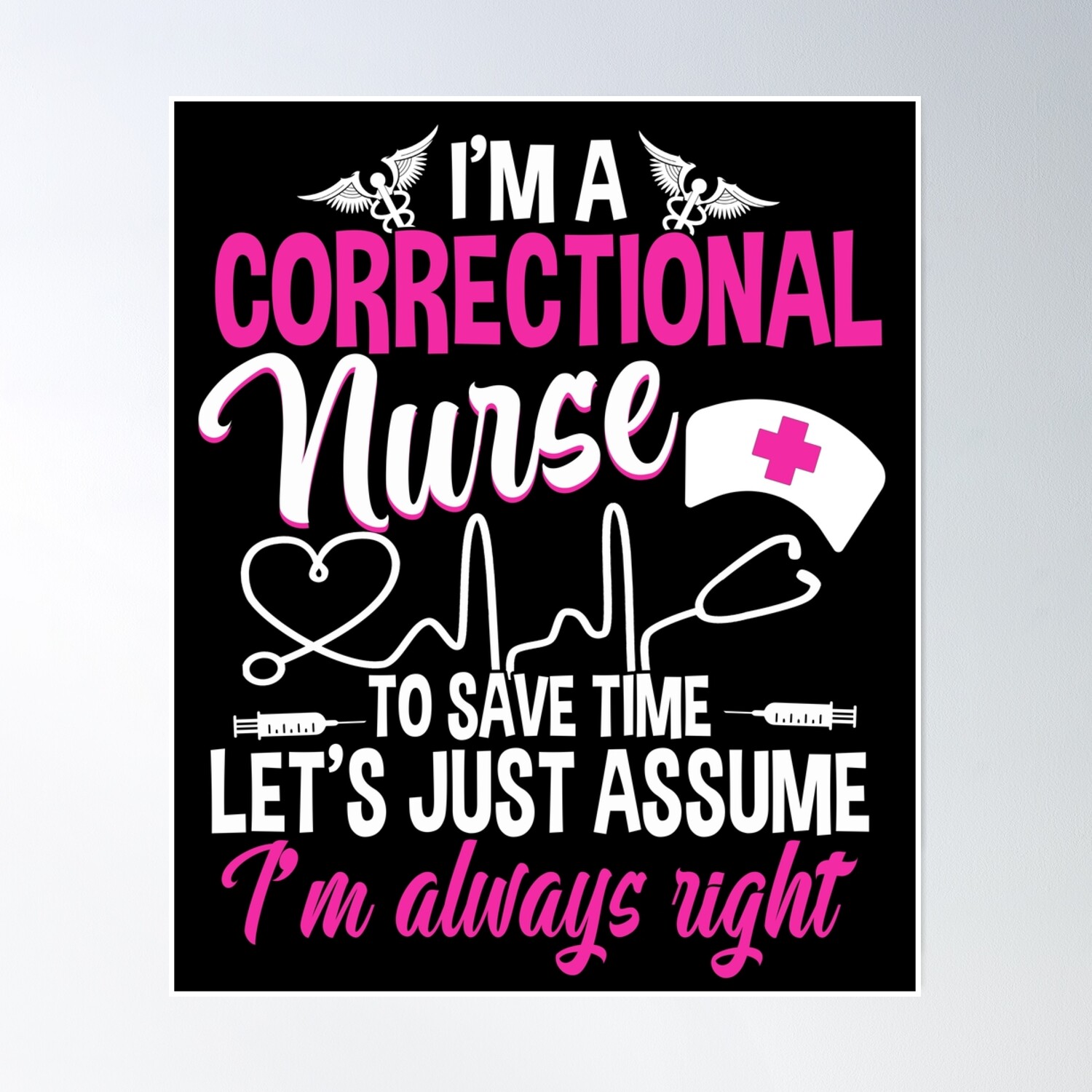 Correctional Nurse Save Time Nursing Rn Poster Wall Art, Modern Wall ...