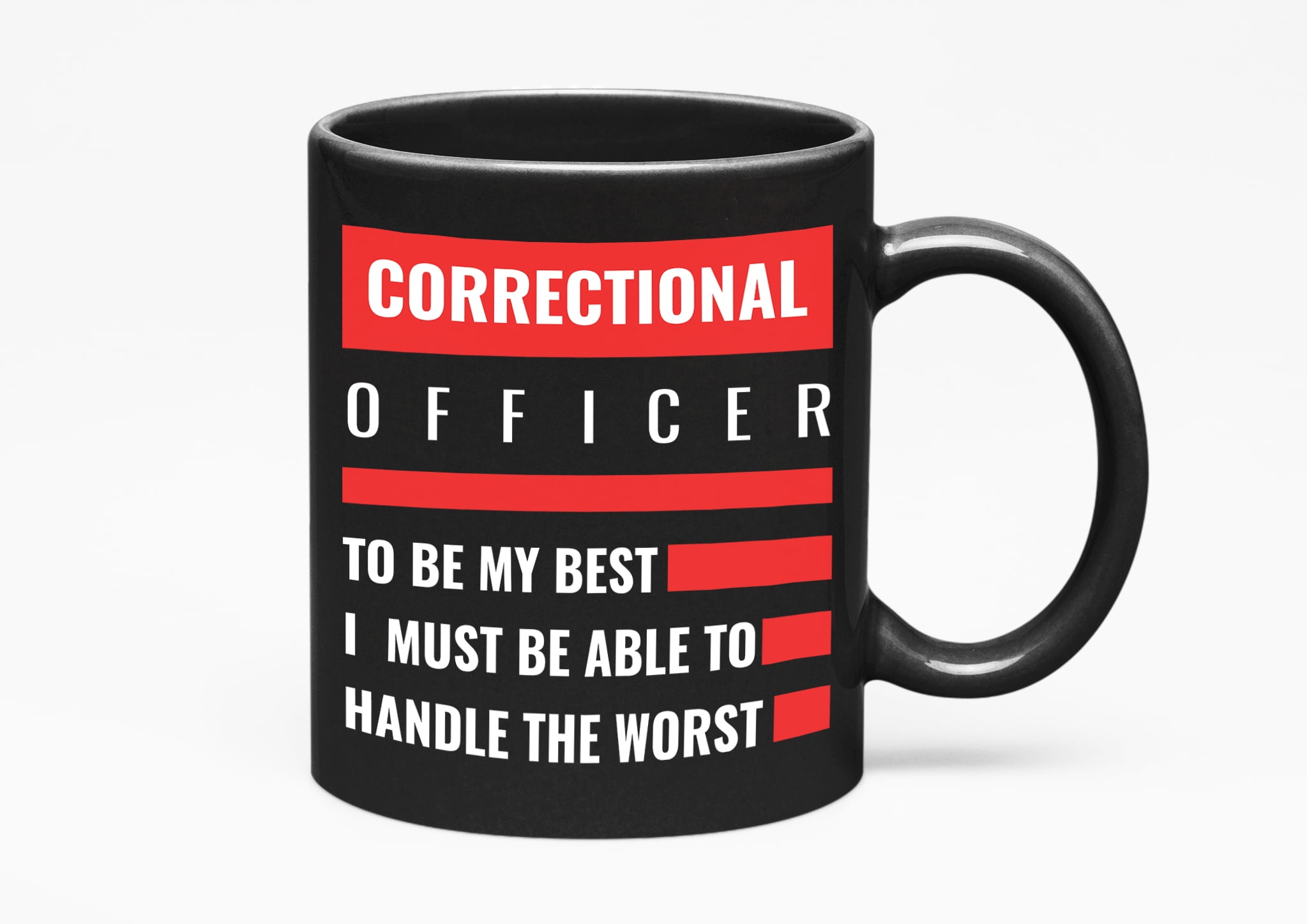 Correctional Officer Handles Worst, Corrections Officers, Black 11oz ...