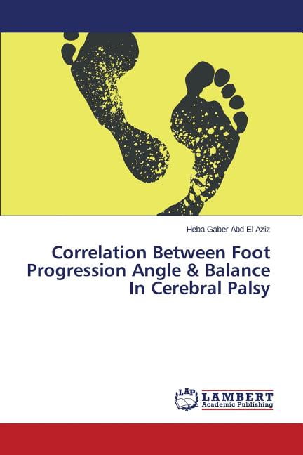 Correlation Between Foot Progression Angle & Balance In Cerebral Palsy ...