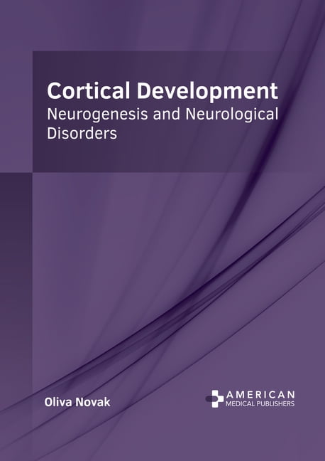 Cortical Development: Neurogenesis and Neurological Disorders ...