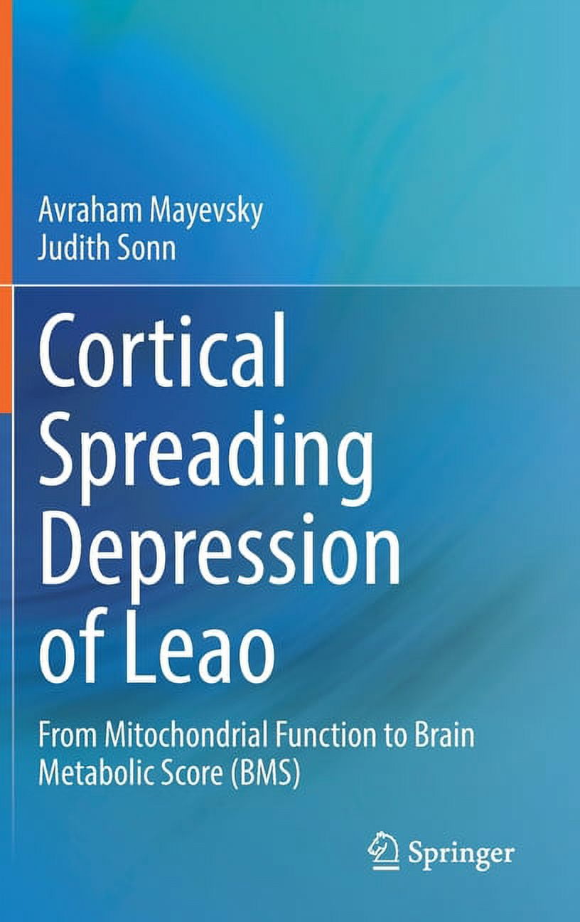 Cortical Spreading Depression of Leao: From Mitochondrial Function to ...