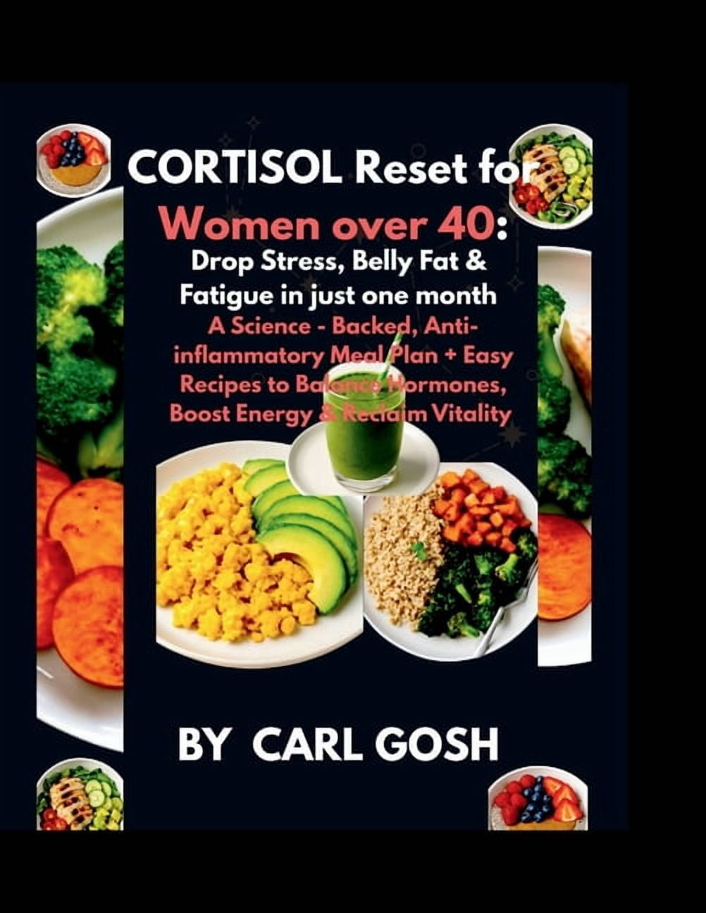 Cortisol Reset for Women Over 40: Drop Stress, Belly Fat & Fatigue in ...