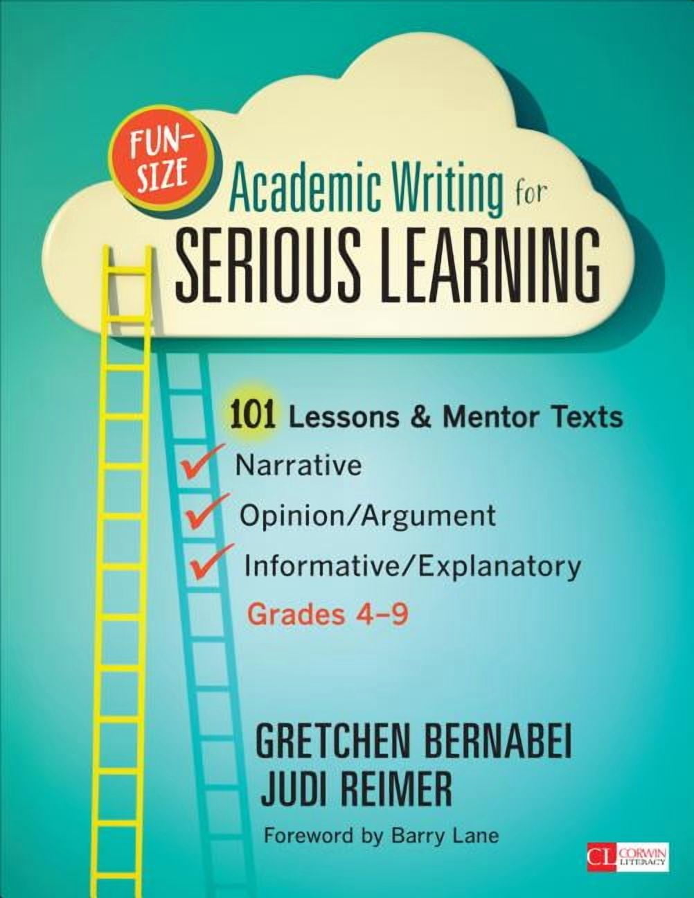 Corwin Literacy Fun-Size Academic Writing for Serious Learning: 101 ...