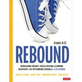 Corwin Literacy: Rebound, Grades K-12: A Playbook for Rebuilding Agency ...