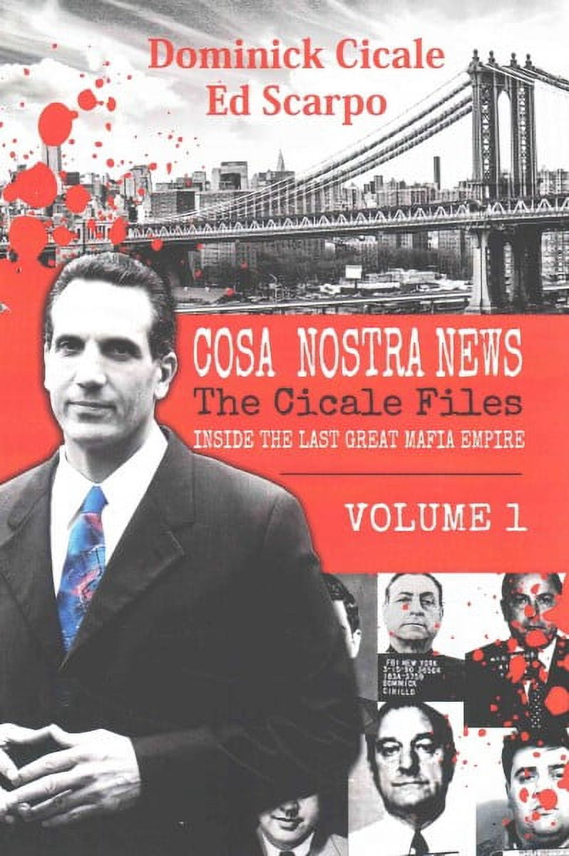Cosa Nostra News: The Cicale Files, Vol. 1: Inside the Last Great Mafia ...