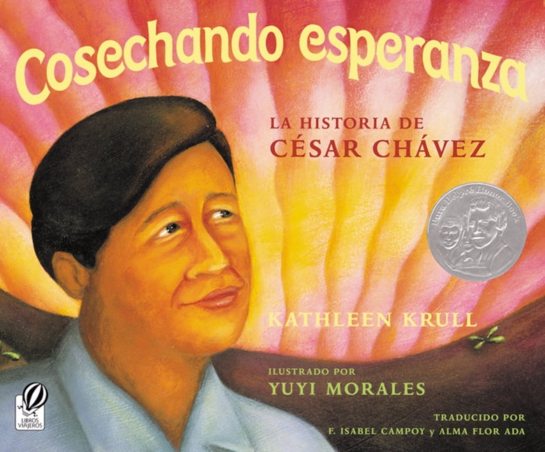 Cosechando Esperanza: La Historia de Cesar Chavez, (Paperback ...