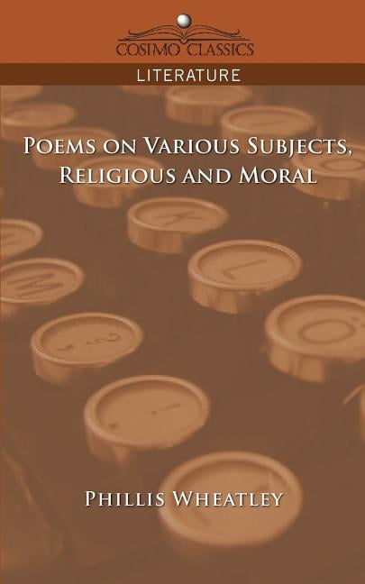 Cosimo Classics Literature: Poems on Various Subjects, Religious and ...