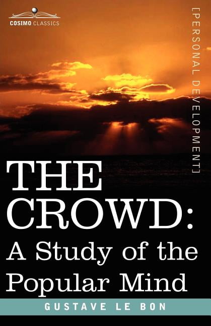 Cosimo Classics Personal Development: The Crowd (Paperback) - Walmart.com