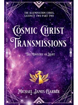 Cosmic Christ Transmissions : The Ministry of Light - Walmart.com