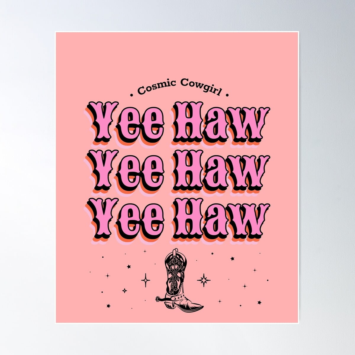 Cosmic CowGirl Yee Haw Design Poster, 8x12 UNFRAMED - Walmart.com