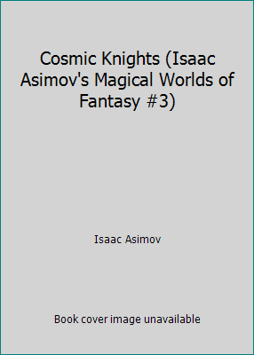 Pre-Owned Asimov Fantasies: Cosmic Knights (Mass Market Paperback ...