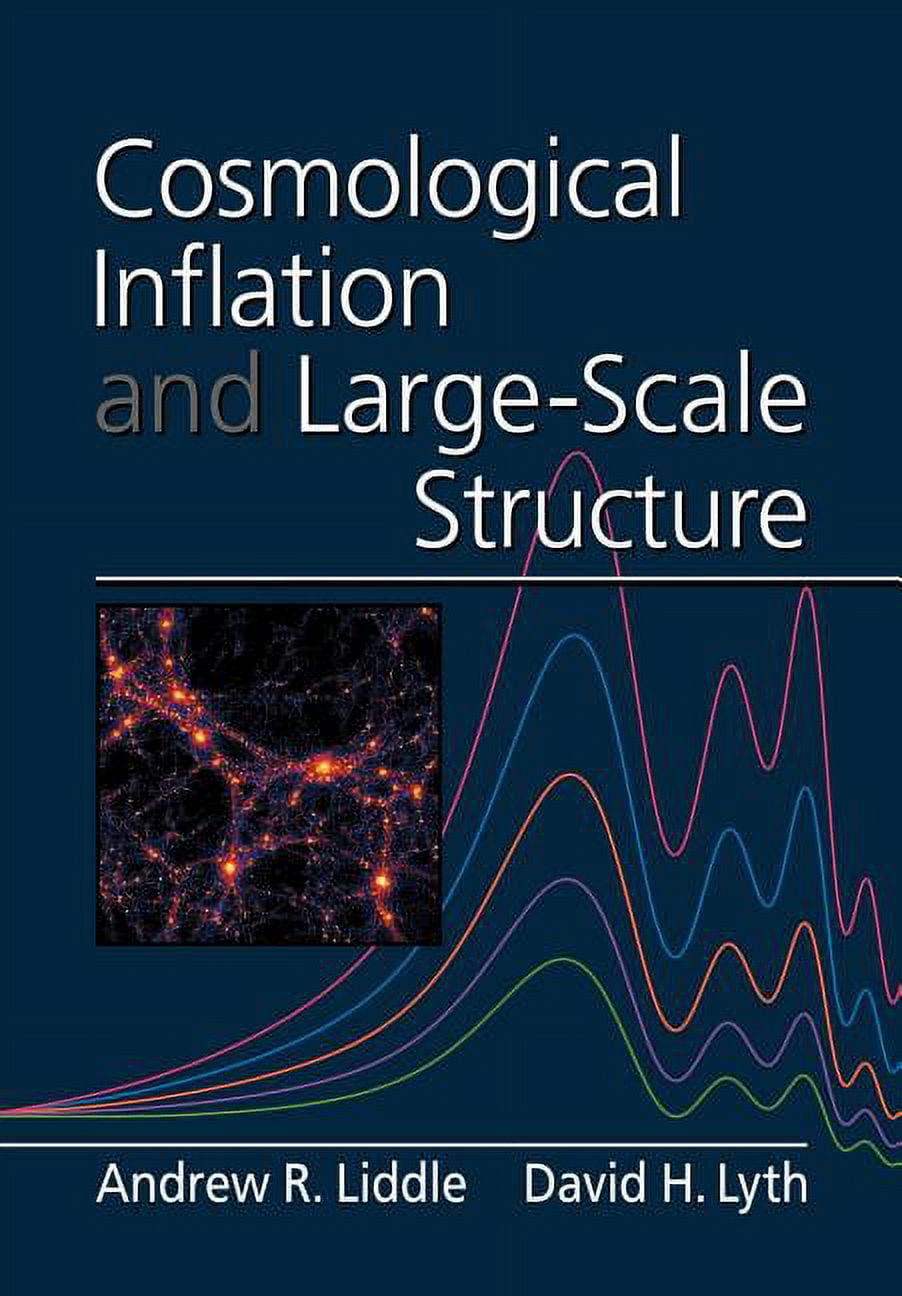 Cosmological Inflation and Large-Scale Structure, (Paperback) - Walmart.com
