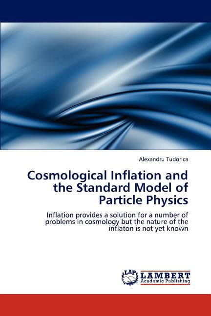 Cosmological Inflation and the Standard Model of Particle Physics ...