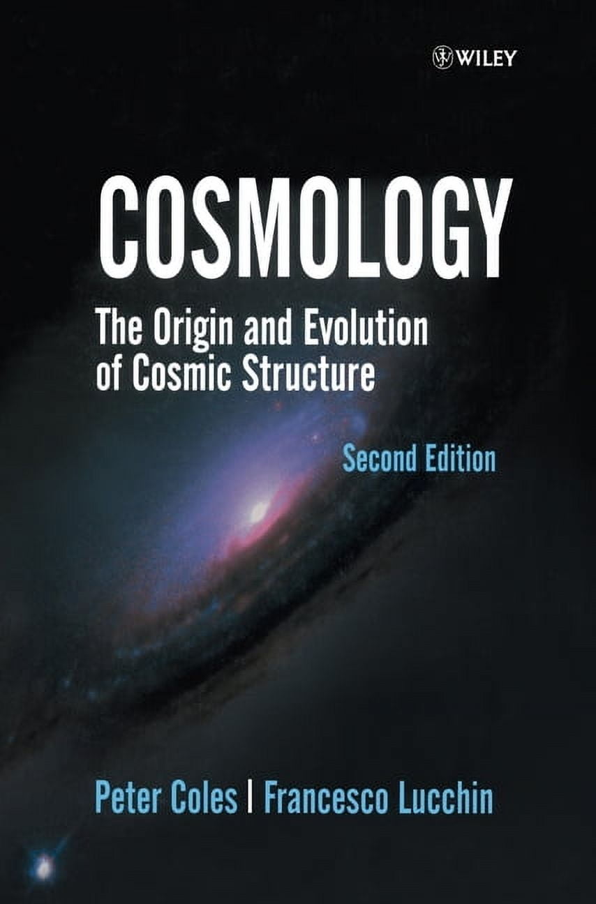 Cosmology: The Origin and Evolution of Cosmic Structure, (Hardcover) - Walmart.com