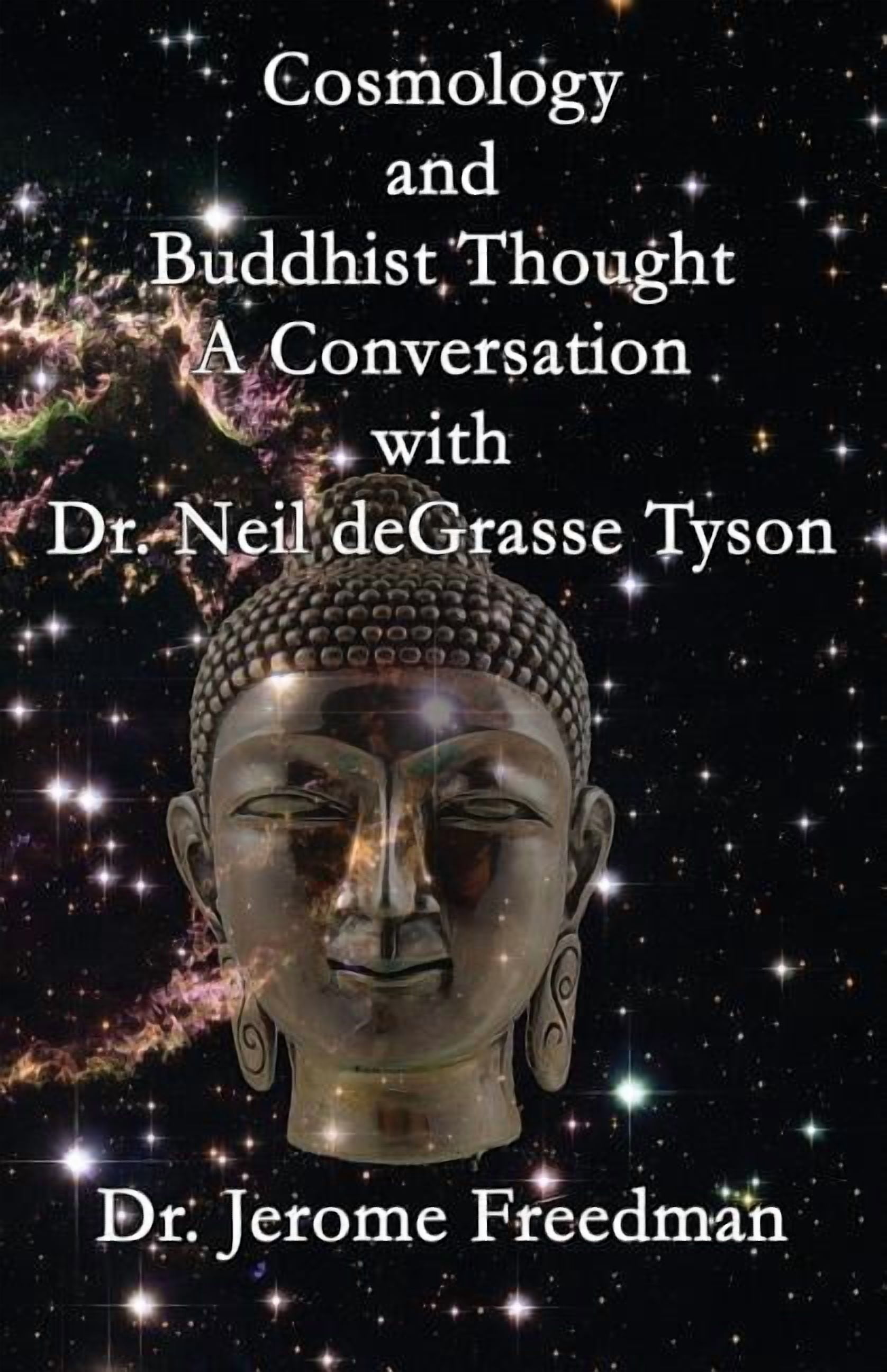 Cosmology and Buddhist Thought: A Conversation with Neil deGrasse Tyson ...