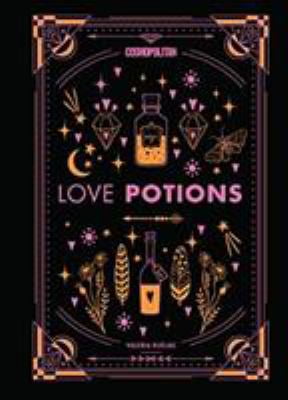Pre-Owned Cosmopolitan Love Potions: Magickal (and Easy!) Recipes to ...