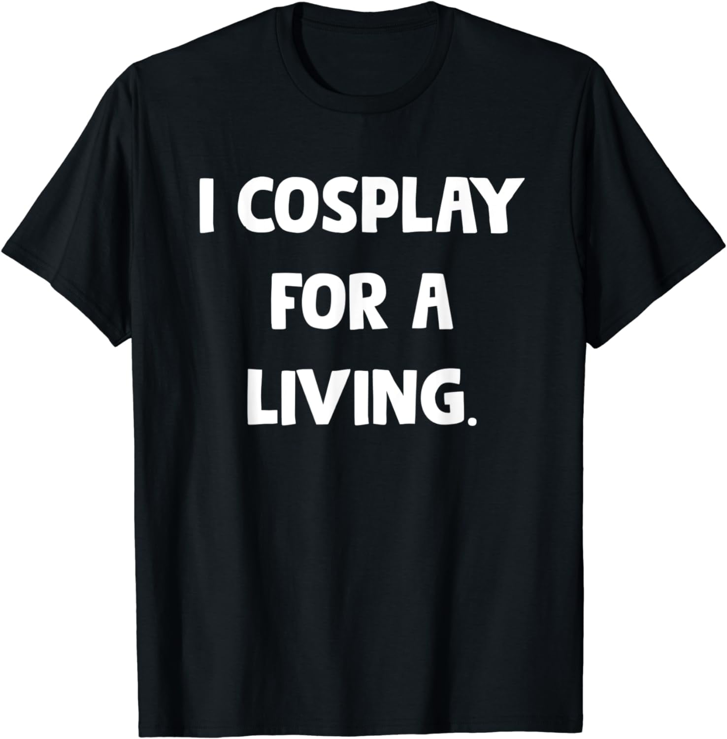 Cosplay Cosplayer Anime Con Convention Gifts Weeb Otaku Nerd T-Shirt ...
