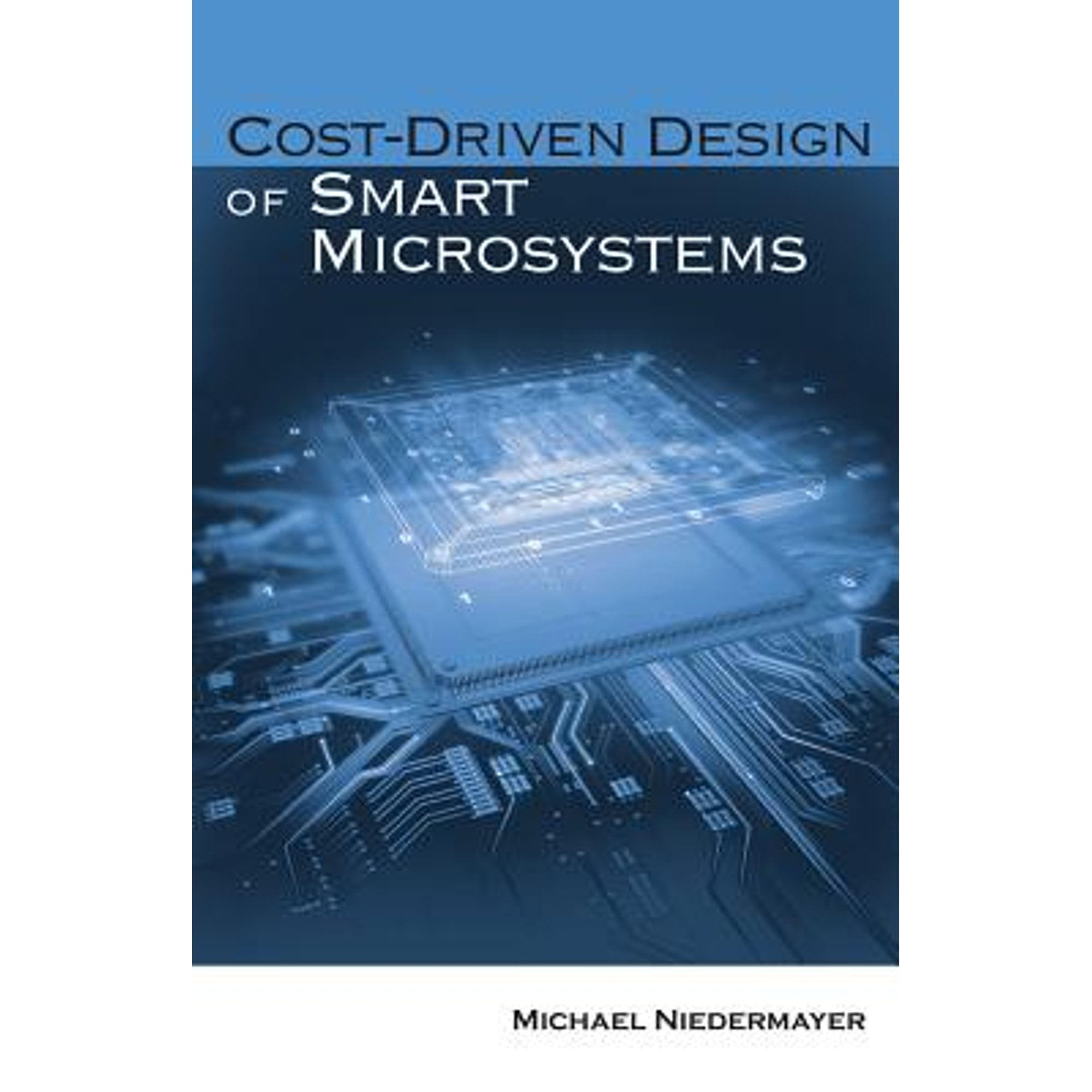 Pre-Owned Cost-Driven Design of Smart Microsystems (Hardcover ...