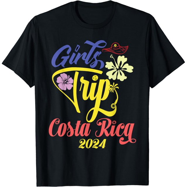 Costa Rica Girls Trip 2024 Weekend Birthday Girls Trip T-Shirt ...