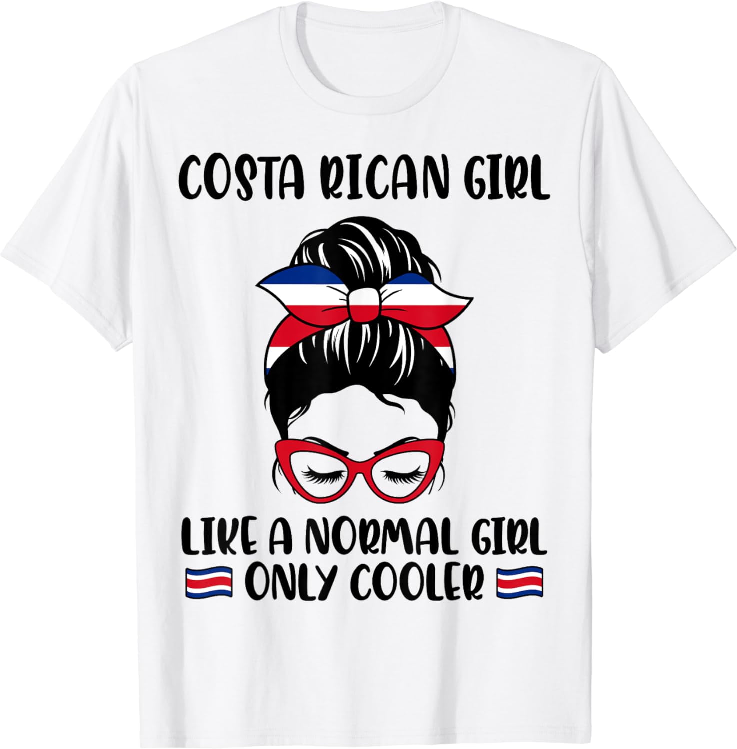 Costa Rican Girl Like A Normal Girl Only Cooler Costa Rica Cotton T ...