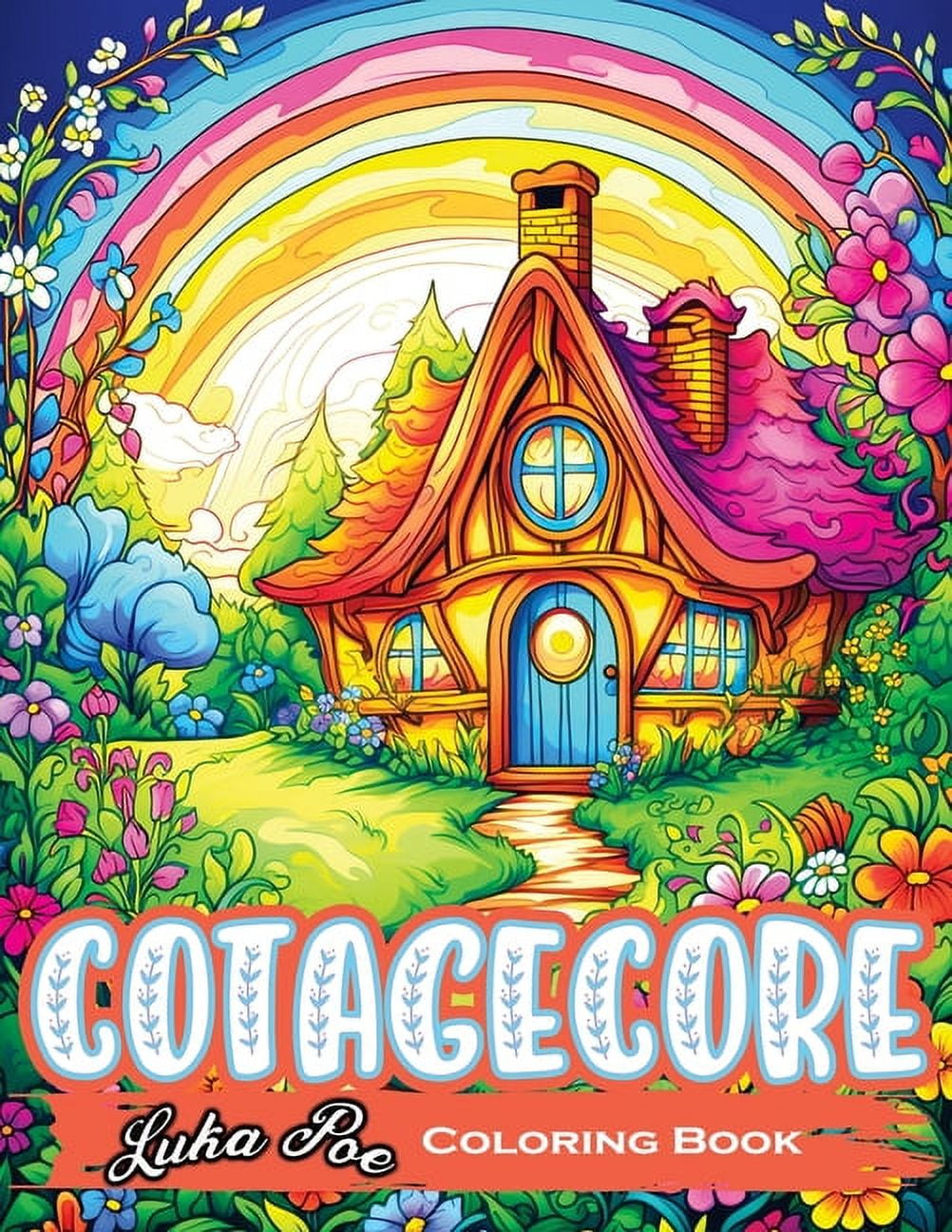 Cottagecore: A Coloring Book-Escape to Simplicity and Immerse Yourself ...