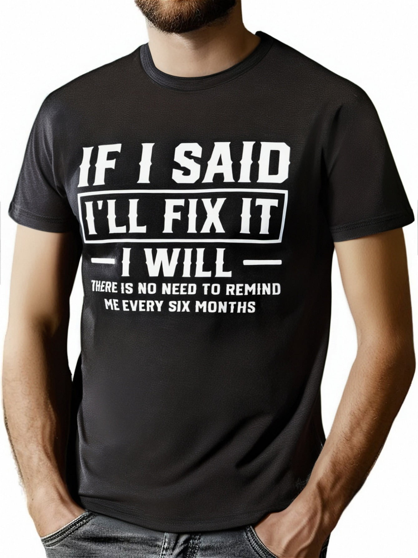 [Cotton Fix It Tees] Cotton Casual T-Shirts - If I Said I'll Fix It I ...