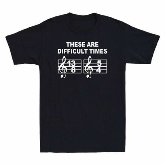 Cotton Graphic Note Are Funny Musical T-Shirt These Times Gift Men's ...