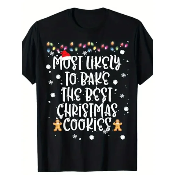 Cotton Graphic T-Shirt Most Likely to Bake Cookie Print for Women ...