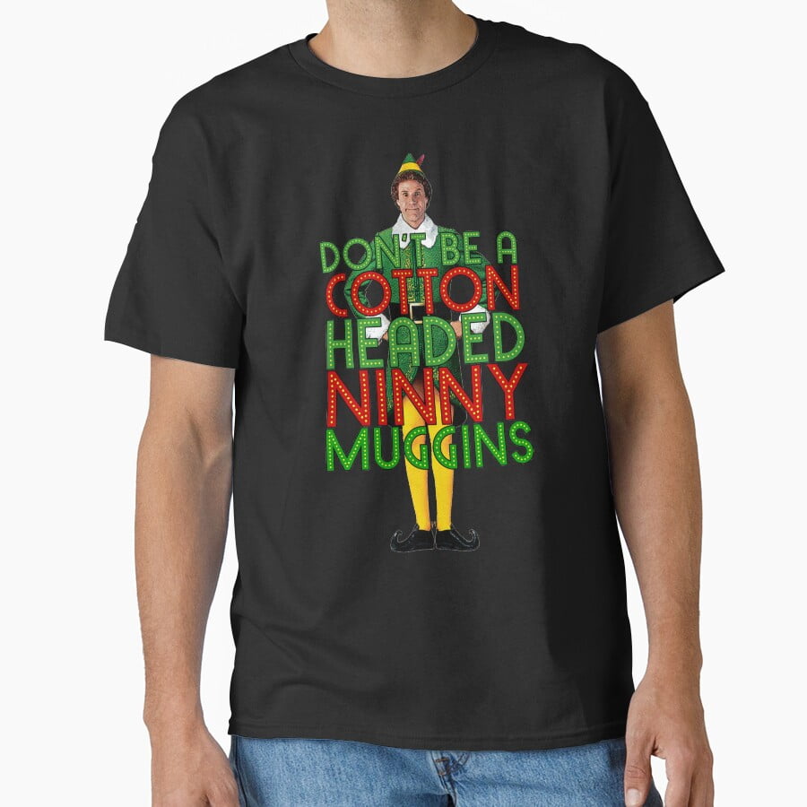 Cotton Headed Ninny Muggins Funny Christmas Movie Quote - Viral Tee ...