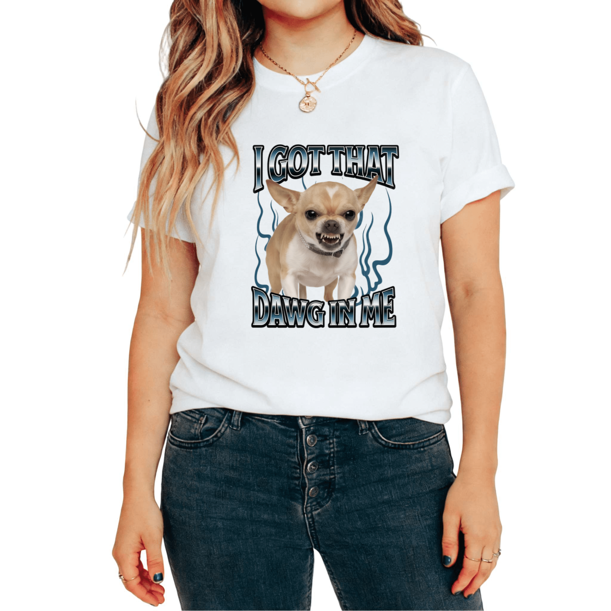 Cotton I Got That Dawg In Me Chihuahua Graphic Effortless Everyday Tees ...