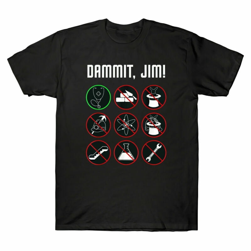 Cotton Sci-fi Men's Doctor TV Jim I'm Dammit Tee Vintage Comedy Funny A ...