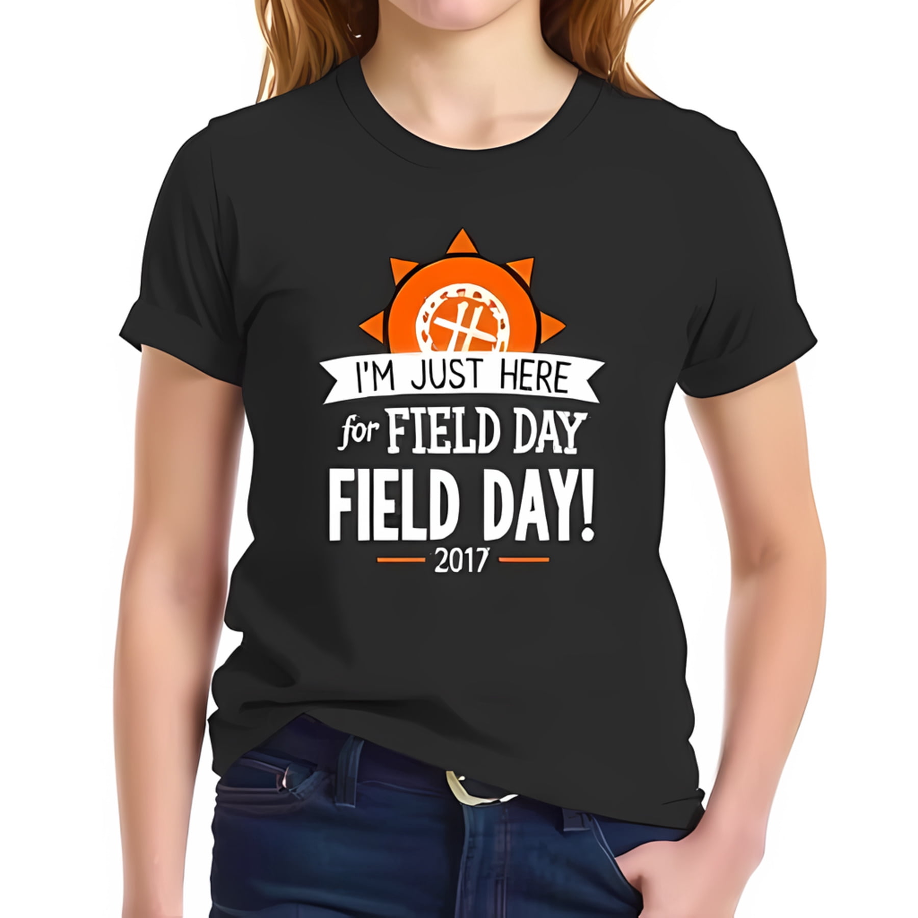 Cotton Short Sleeve T-Shirt - Vibrant 'I'm Just Here for Field Day 2017 ...