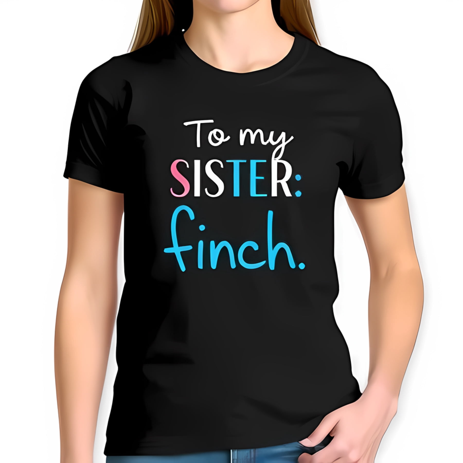 Cotton Short Sleeve T-Shirt for Sisters - Playful " To my Sister ...
