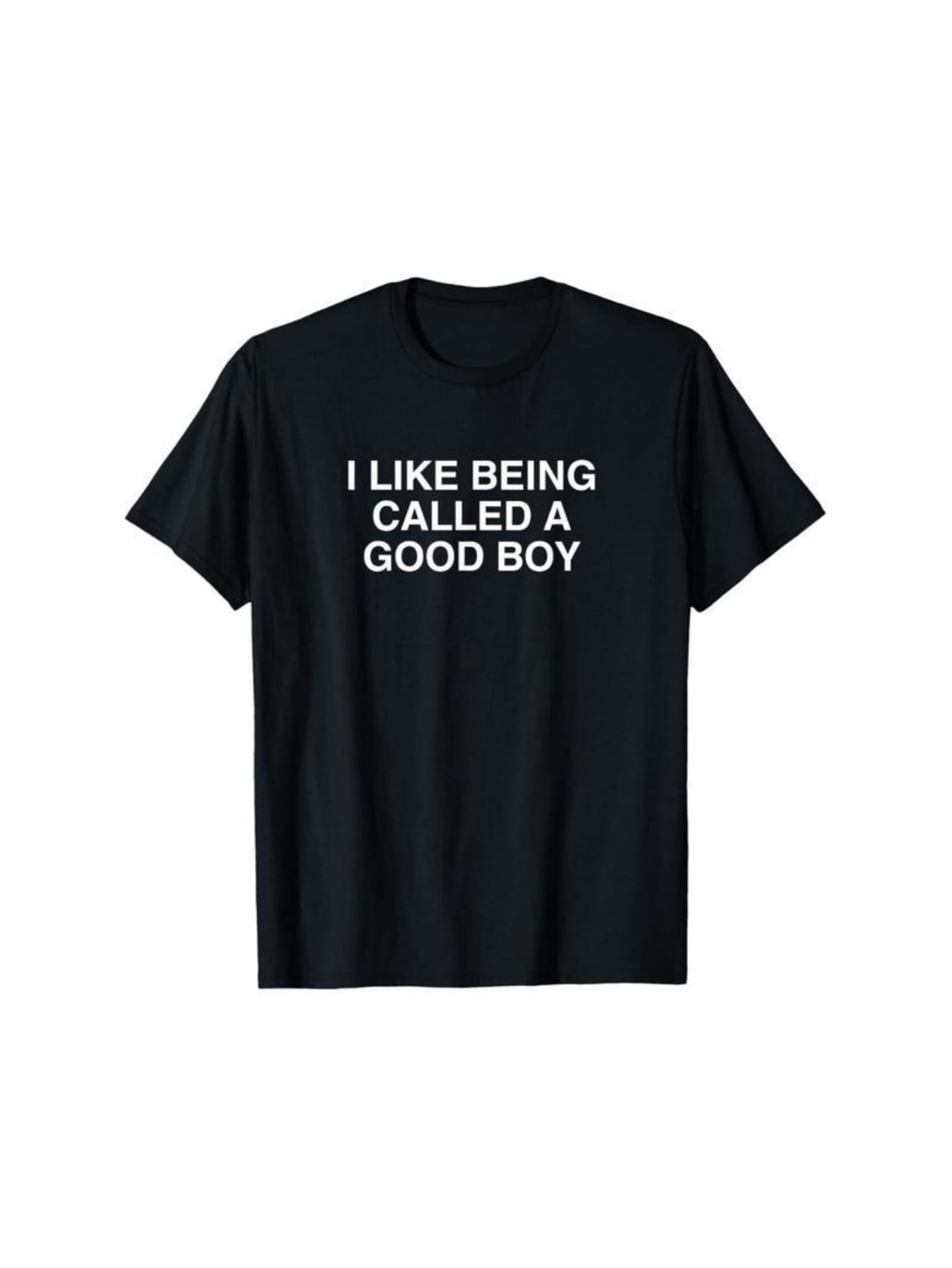 Cotton unisex Funny "i Like Being Called a Good Boy" Graphic T-Shirt ...
