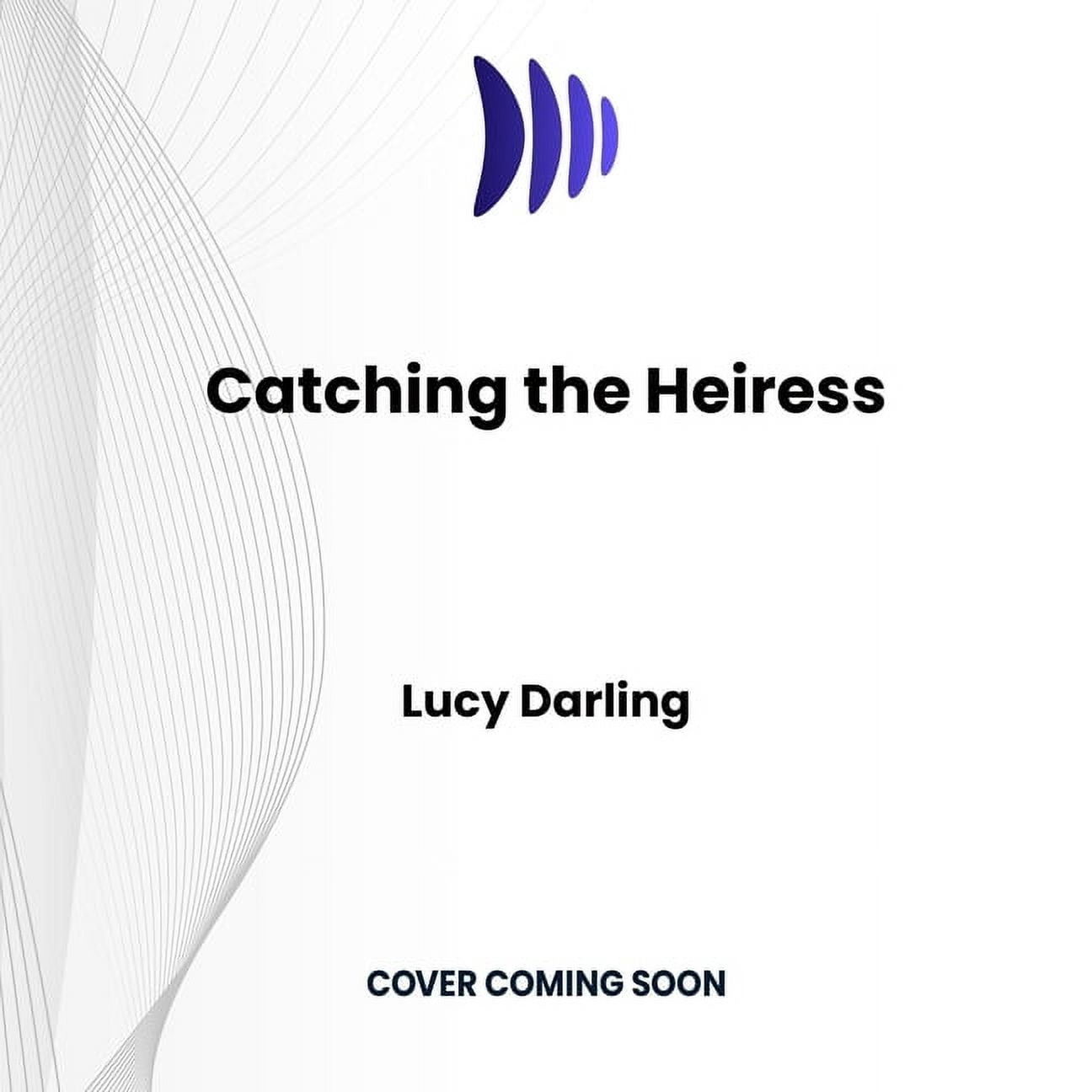Cottonwood Catching the Heiress, (Audiobook) - Walmart.com