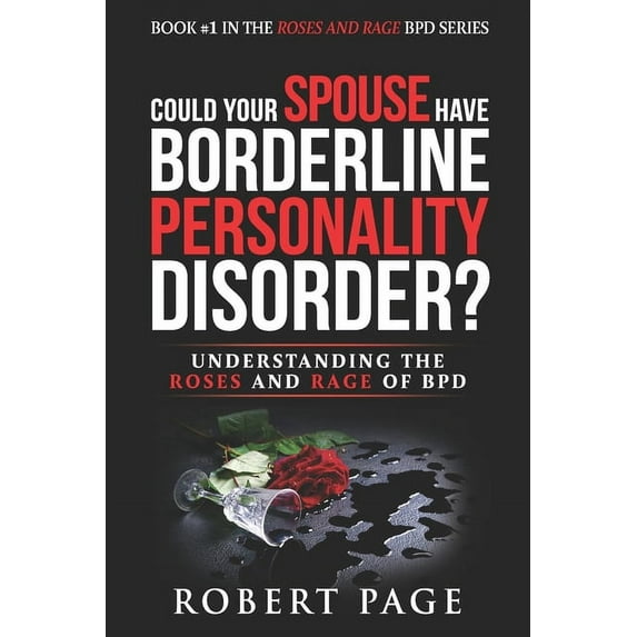 Could Your Spouse Have Borderline Personality Disorder?: Understanding ...