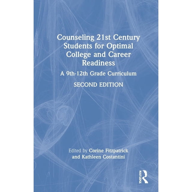 Counseling 21st Century Students for Optimal College and Career ...