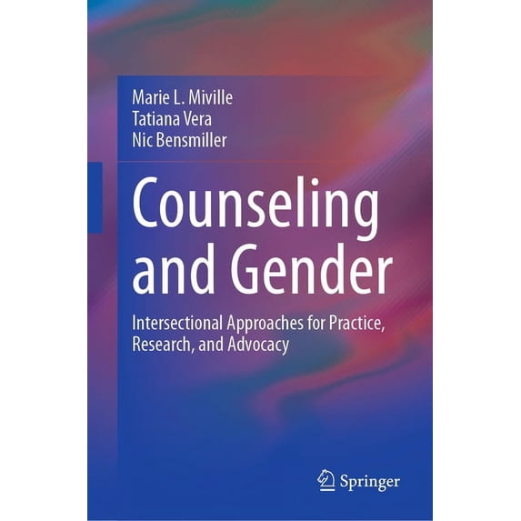 Counseling and Gender: Intersectional Approaches for Practice, Research ...