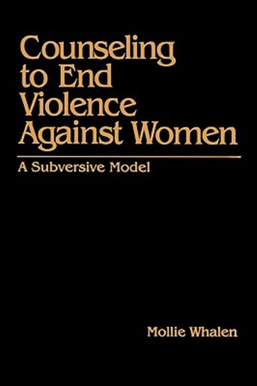 Pre-Owned Counseling to End Violence Against Women: A Subversive Model ...