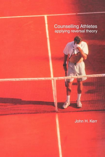 Counselling Athletes: Applying Reversal Theory, (Paperback) - Walmart.com