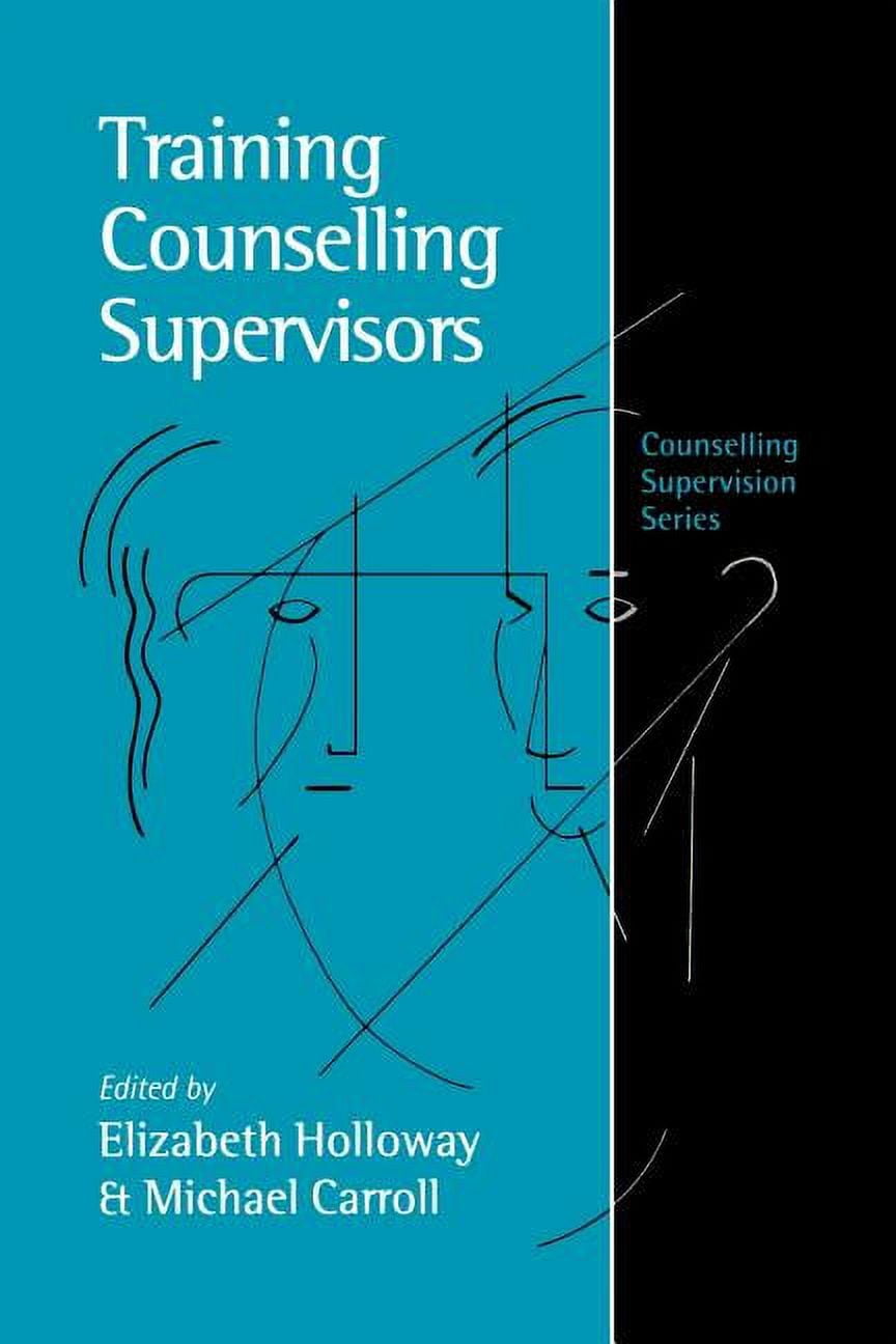 Counselling Supervision Training Counselling Supervisors: Strategies ...