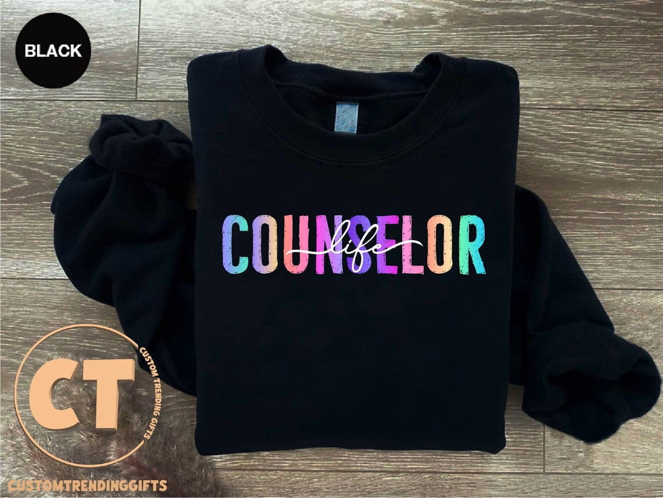 Counselor Life Sweatshirt, School Counselor Sweater,Counseling Sweater ...
