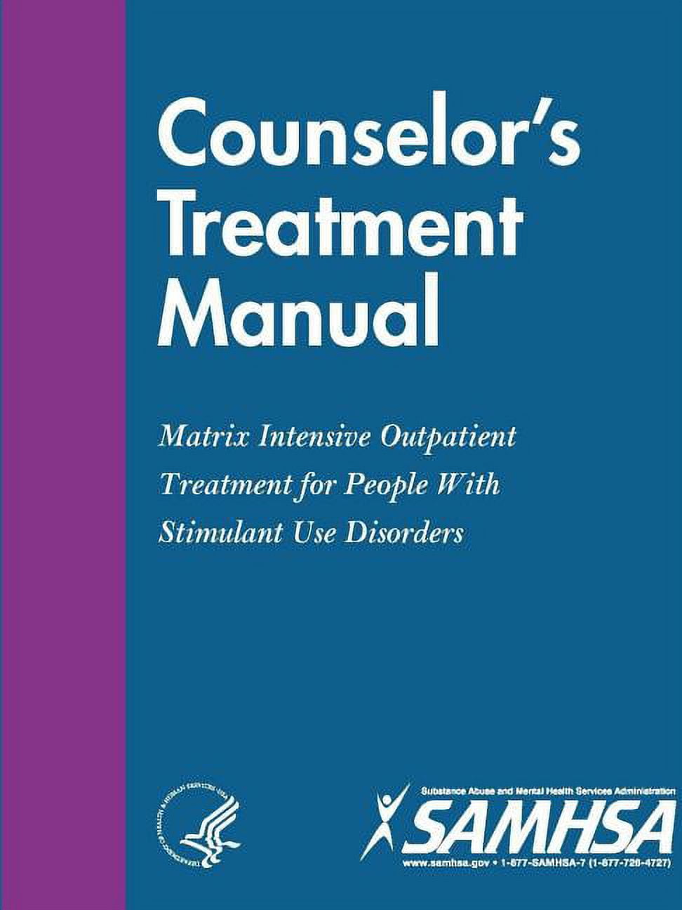 Counselor's Treatment Manual: Matrix Intensive Outpatient Treatment for ...