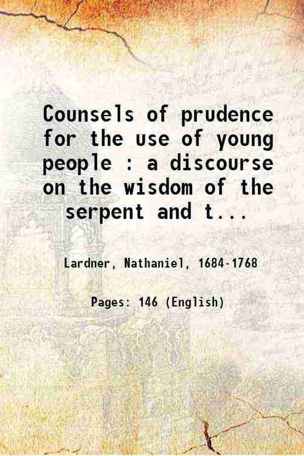 Counsels of prudence for the use of young people : a discourse on the ...