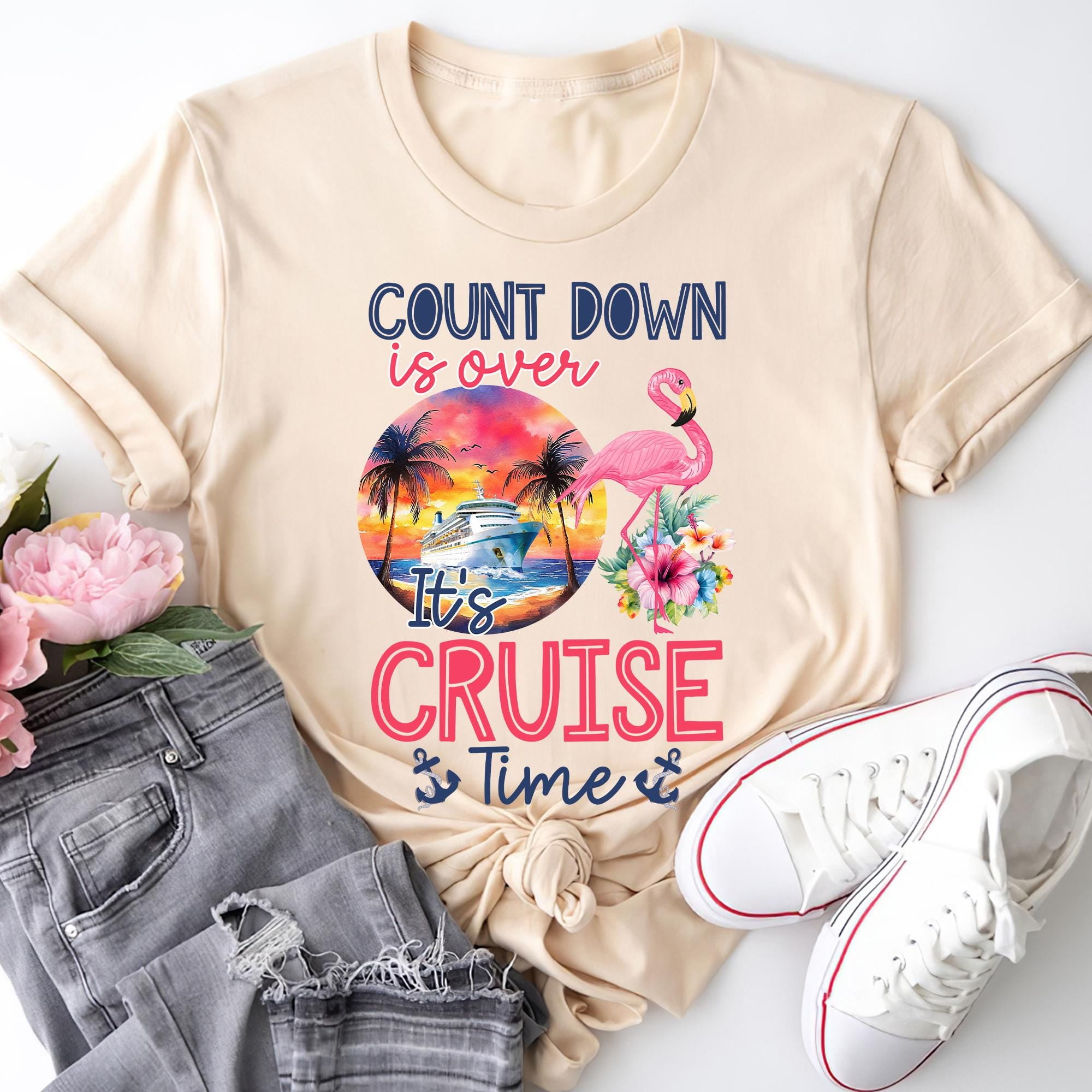 Count Down Is Over It's Cruise Time Shirt, Cruise Ship Vacation Shirt, Cruising Family Tee ...