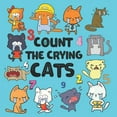 Count The Crying Cats : Did you see the cat crying before ? this is ...
