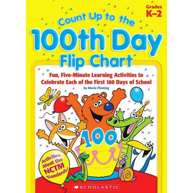Count Up to the 100th Day Flip Chart : Fun, Five-Minute Learning ...